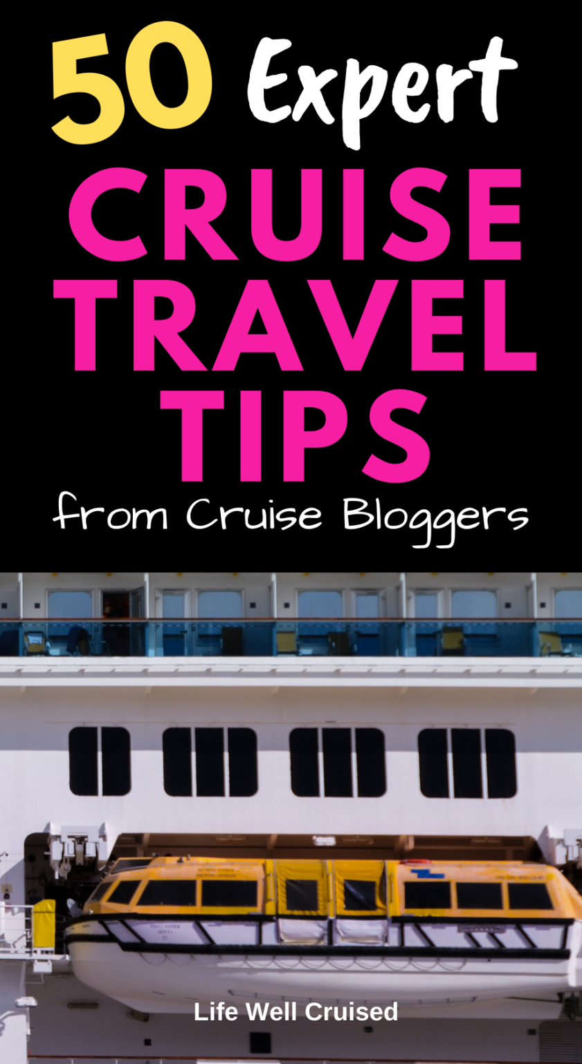 15 Cruise Bloggers Reveal Their Best Cruise Tips - Life Well Cruised