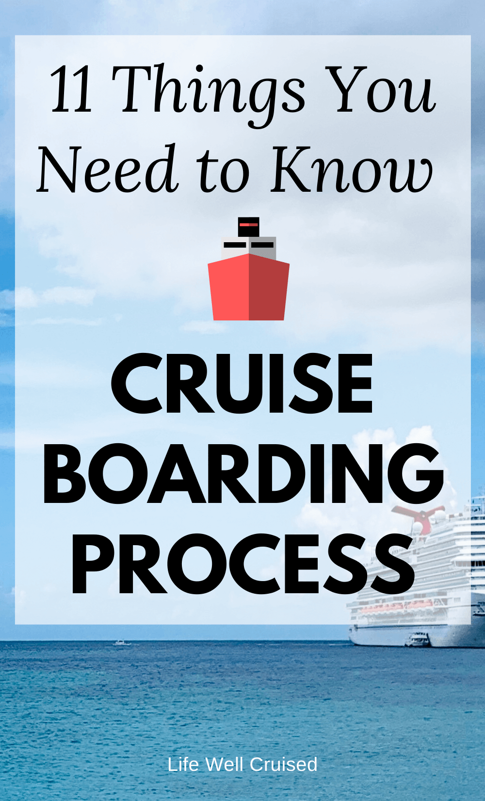 11 Cruise Boarding Tips You Need to Know - Life Well Cruised