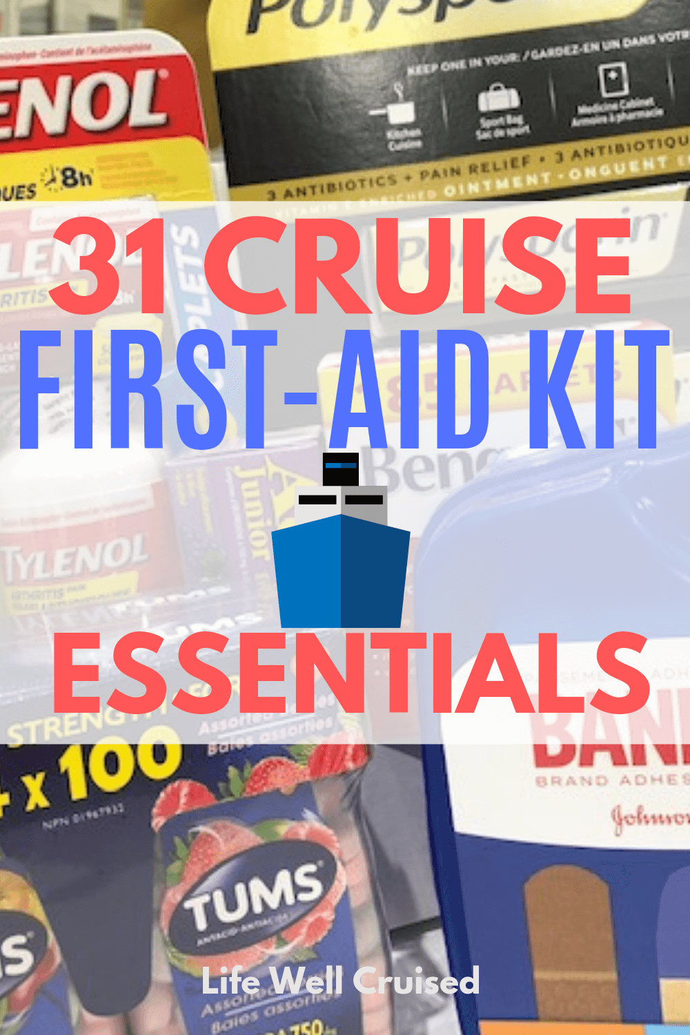 31 Cruise First Aid Kit Essentials You Need to Have - Life Well Cruised