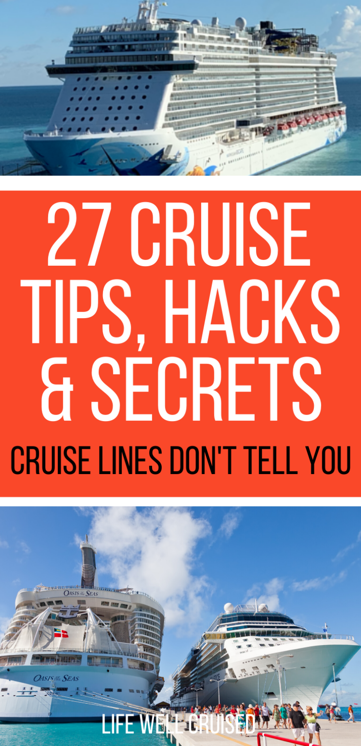 27 Cruise Travel Hacks Repeat Cruisers Swear By - Life Well Cruised