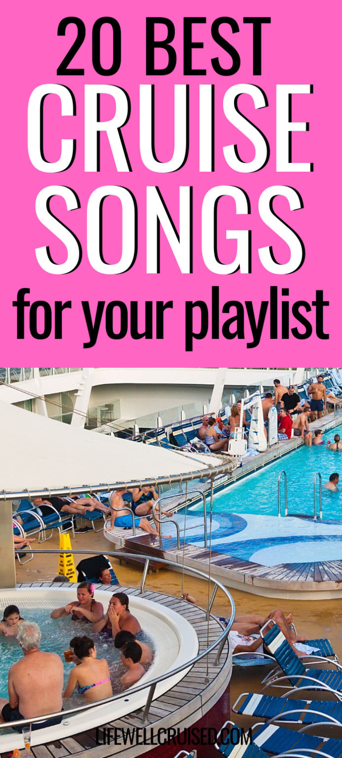 21 Best Cruise Songs: The Ultimate Cruise Playlist - Life Well Cruised