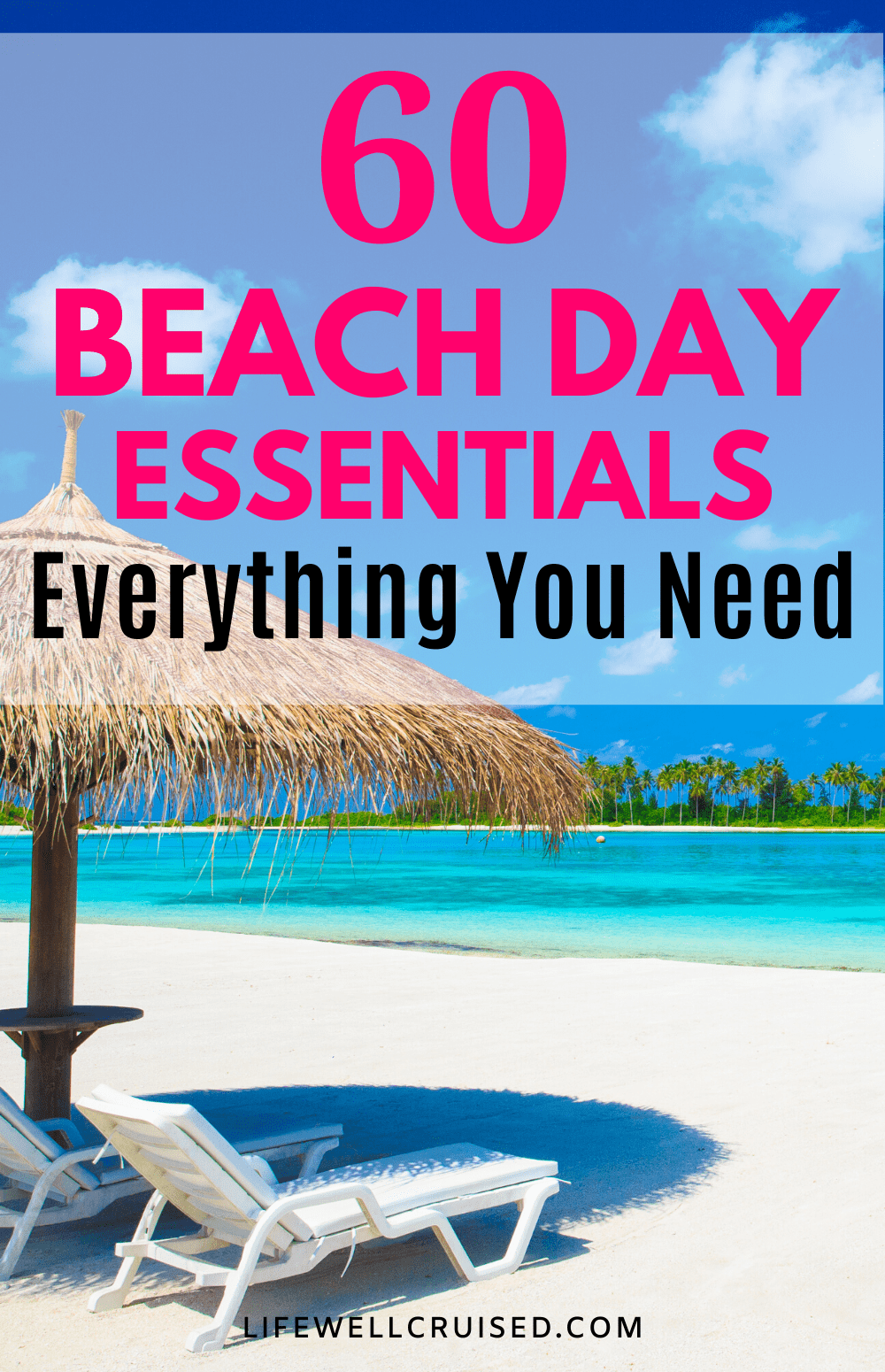 60 Beach Essentials: The Ultimate Beach Day Packing List - Life Well ...