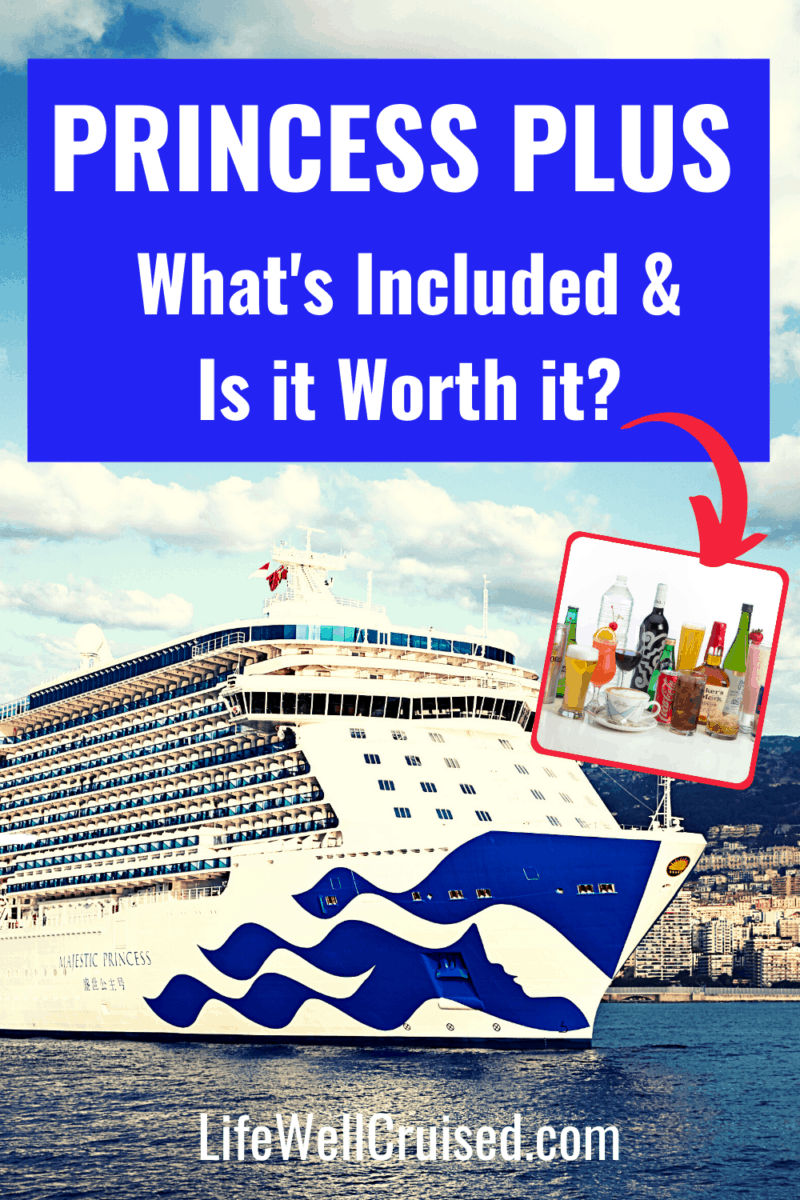 Princess Plus vs Princess Premier - What's Included and Is it Worth it? (2025) - Life Well Cruised