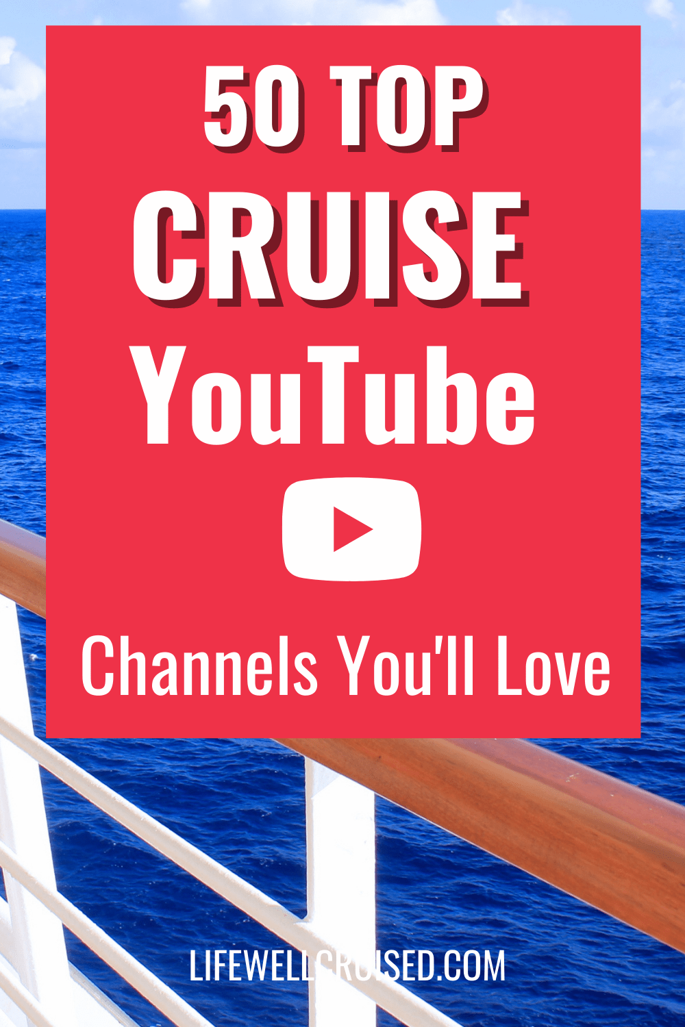 50 Best Cruise YouTube Channels to Watch in 2021 - Life Well Cruised