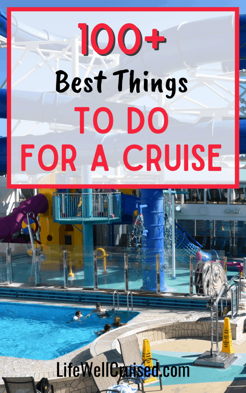101 Amazing Cruise Activities for Every Cruiser - Life Well Cruised
