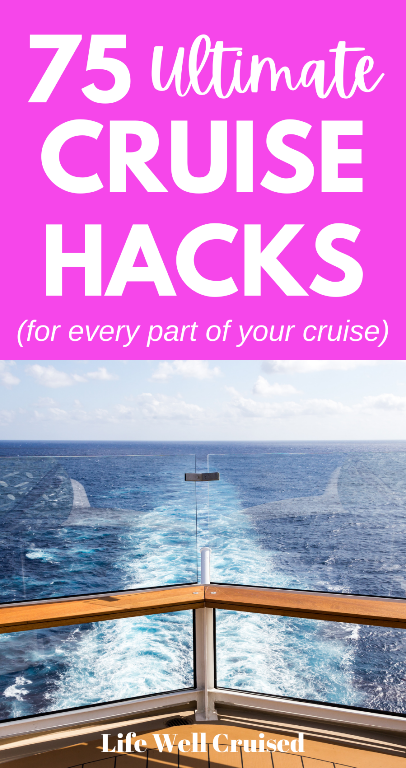 75 Genius Cruise Hacks and Tips: Get Organized, Save Money, Cruise ...