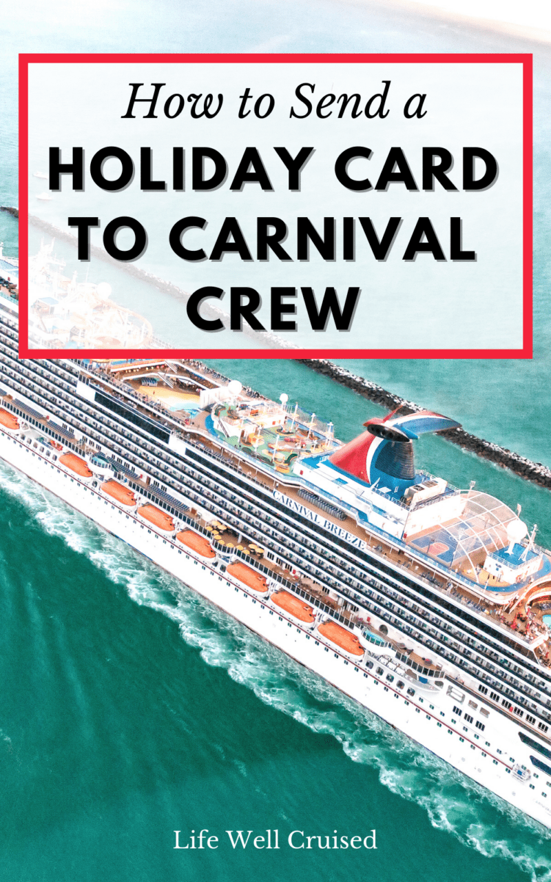 How to Send a Holiday Card to Carnival Crew Members - Life Well Cruised