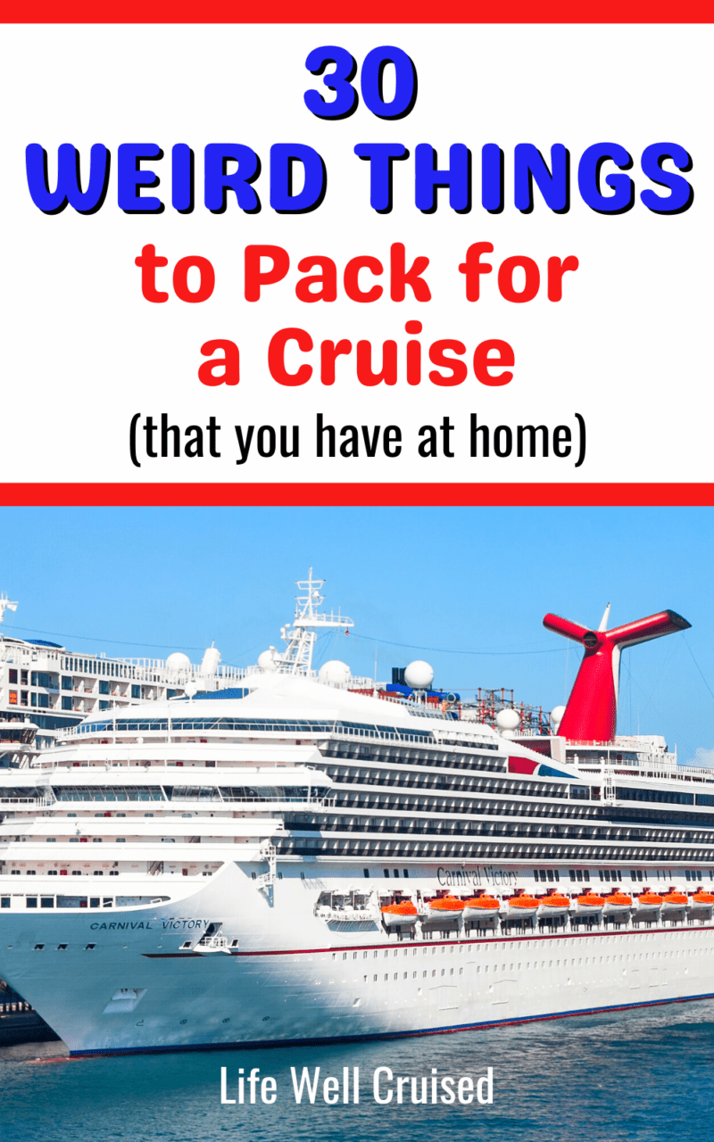 30 Unusual Things to Pack for a Cruise - Life Well Cruised