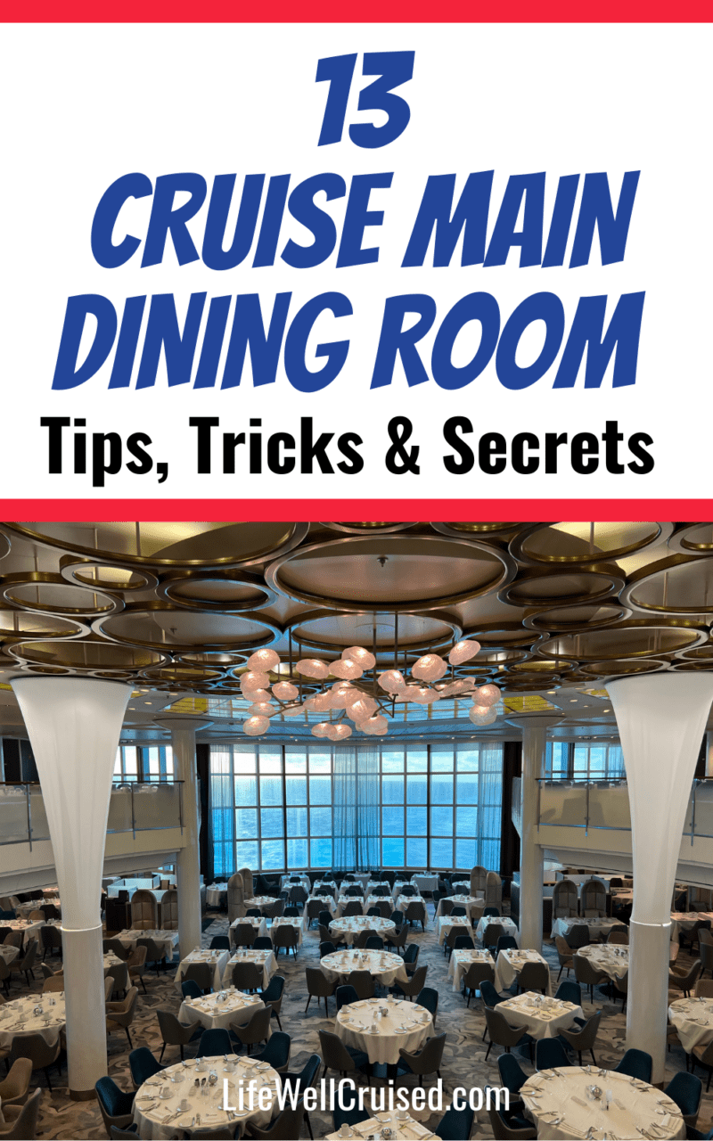 13 Cruise Main Dining Room Tips All Cruisers Need to Know - Life Well ...
