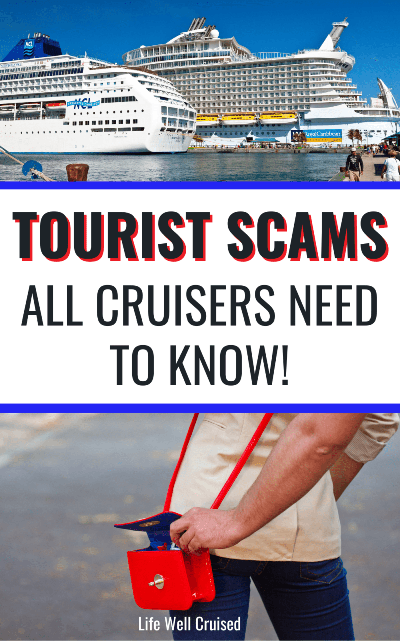 19 Tourist Scams that Cruisers Need to Watch Out For - Life Well Cruised