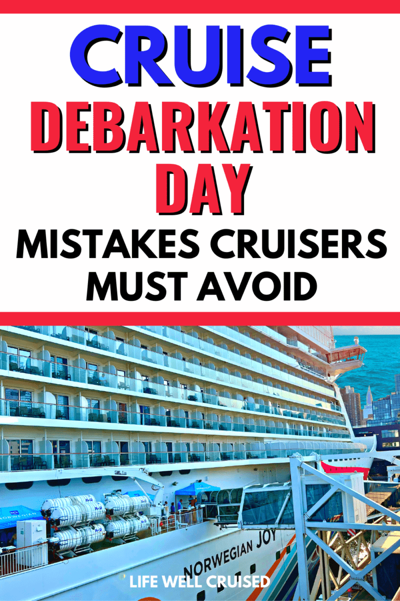 10 Big Mistakes Cruisers Make on Debarkation Day - Life Well Cruised