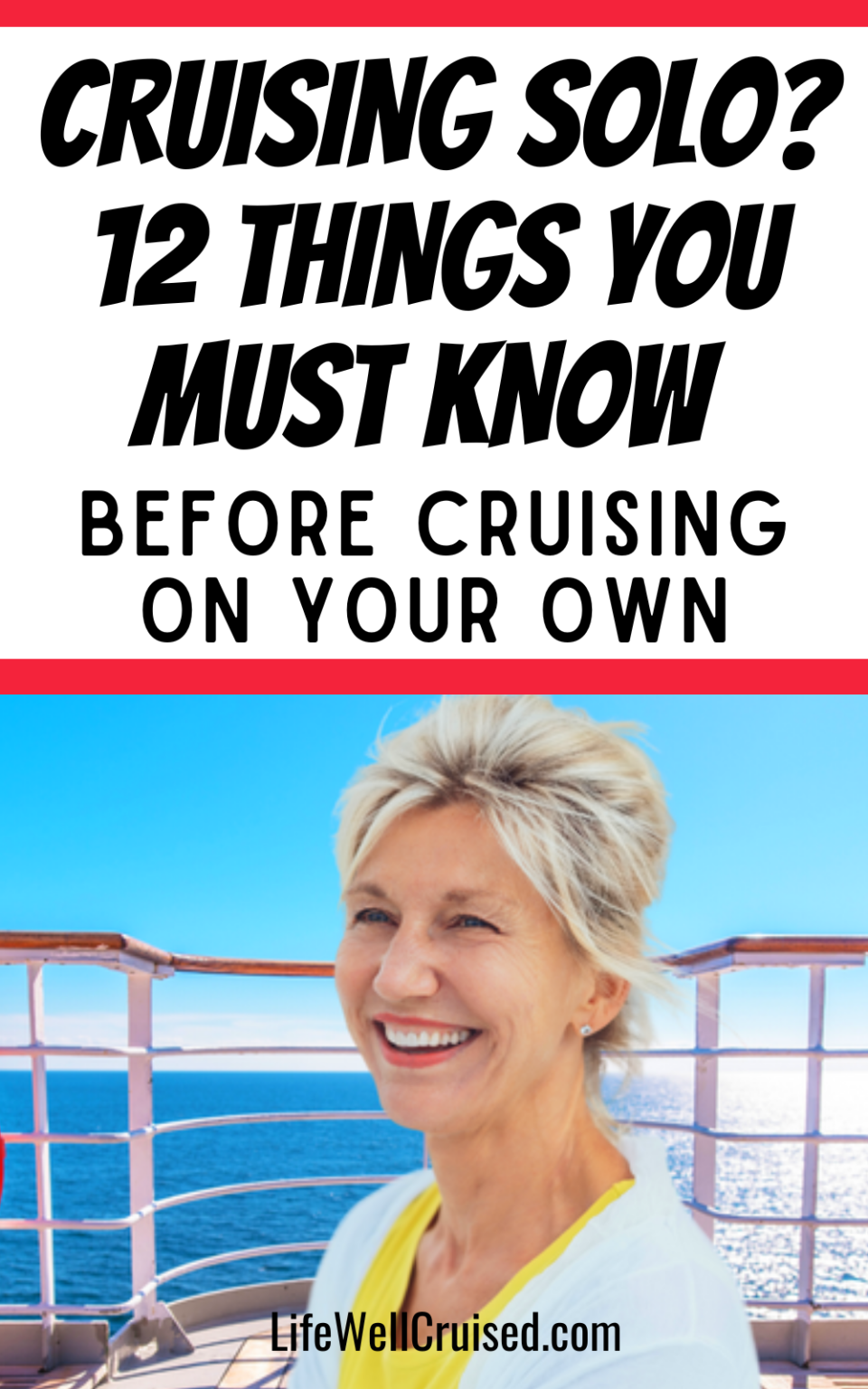 Cruising Solo? 12 Things You Need to Know About Cruising Alone - Life ...