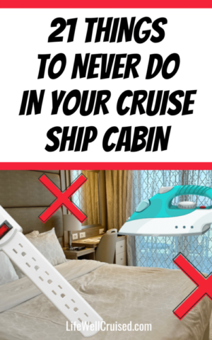 21 Things to Never Do in Your Cruise Cabin (safety, rules, etiquette ...