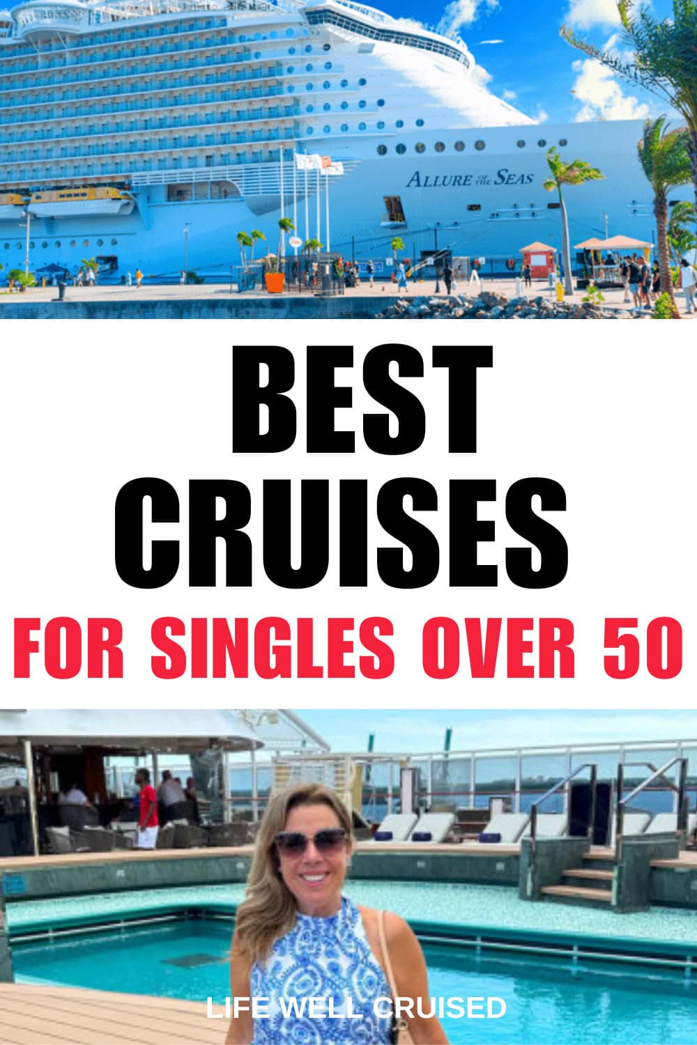 Best Cruises for Singles Over 50 & Solo Cruise Tips! - Life Well Cruised