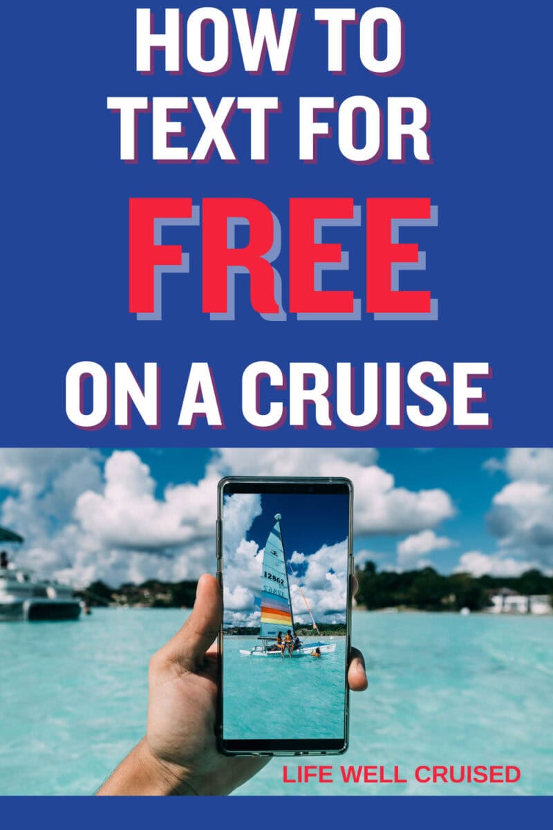How to Text for Free on a Cruise: Complete Guide 2026 - Life Well Cruised