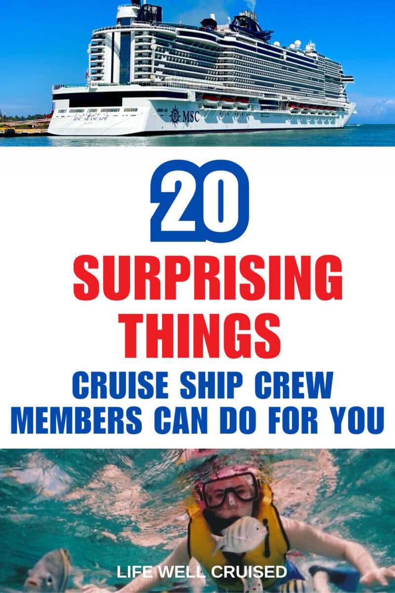 20 Surprising Things Cruise Ship Crew Members Can Do for You - Life ...