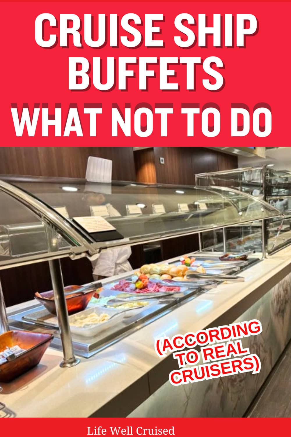 Cruise Ship Buffets: What NOT to Do (According to Real Cruisers) - Life ...